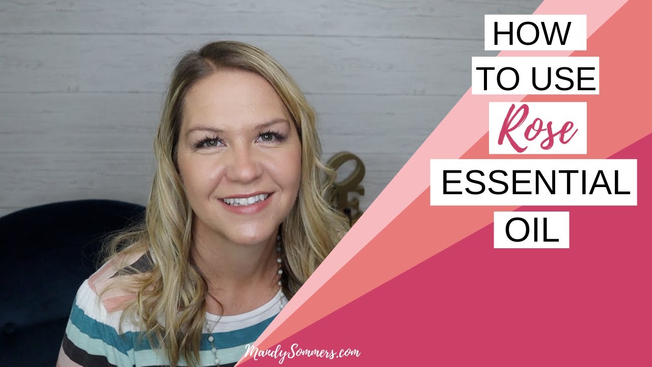 DOTERRA ROSE OIL -How To Use Rose Essential Oil – Anita Fincham ...